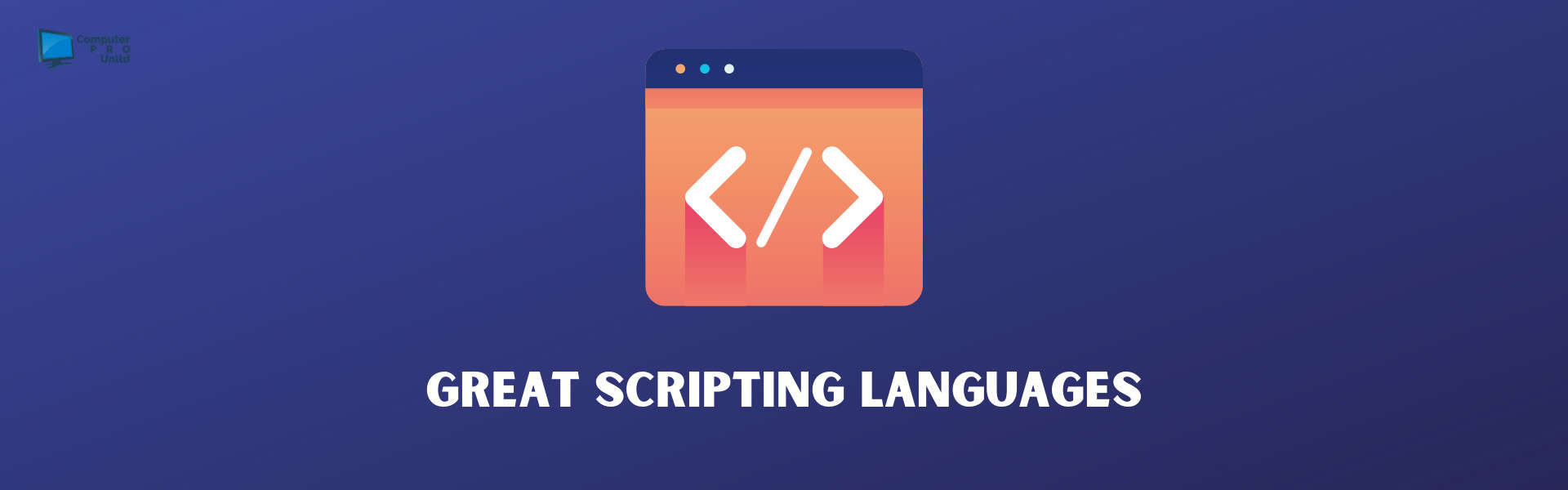 Scripting Languages: Automate Your Repetitive Tasks - Computer PRO Unltd.