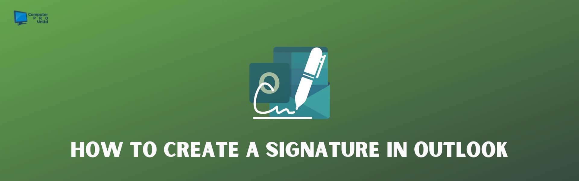 How To Create A Signature In Outlook Computer PRO Unltd 
