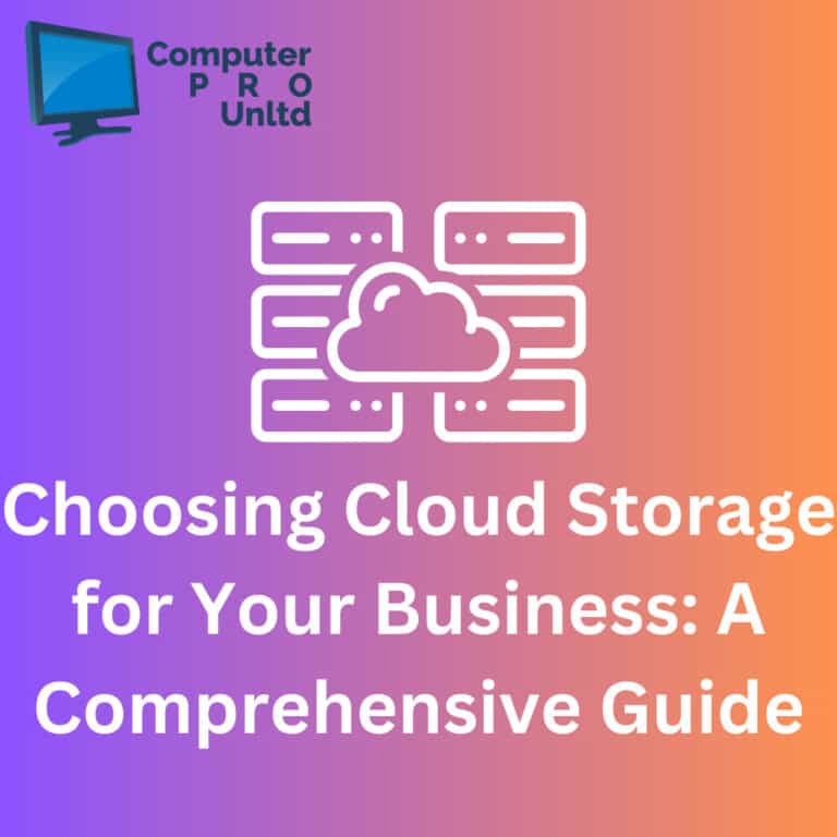 Cloud Storage for Business: Choosing the Right Provider
